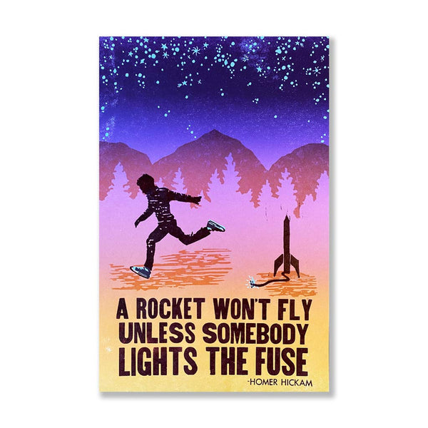 Rocket Boy Homer Hickam Quote 11x17 Print - Base Camp Printing Co.