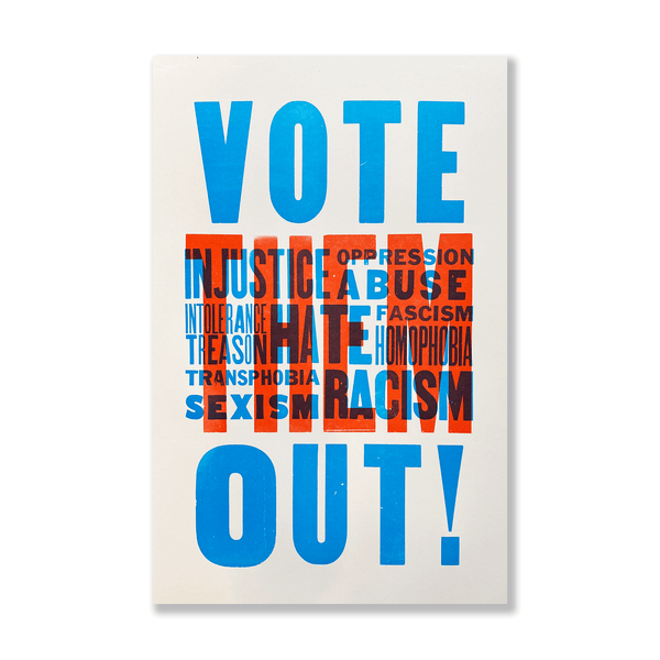 Vote Them Out 11x17 Print - Base Camp Printing Co.